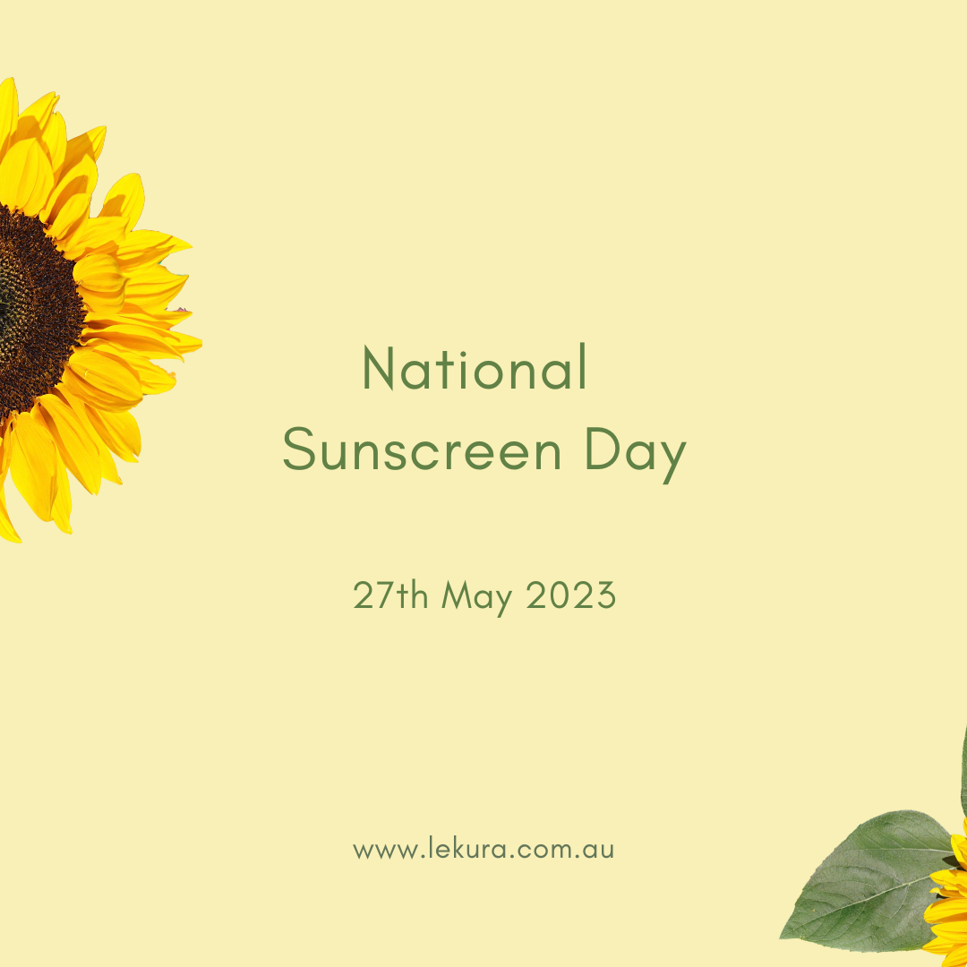National Sunscreen Day – Lekura Official